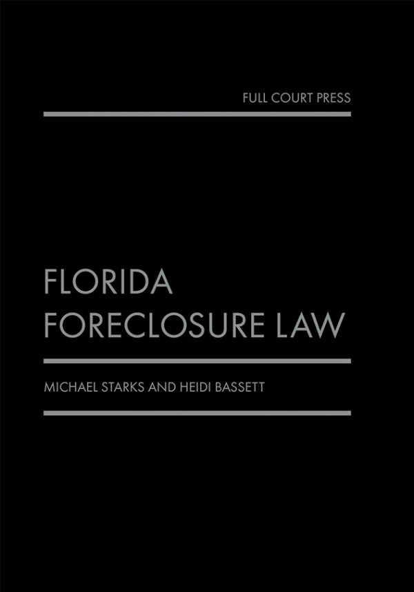 Florida Foreclosure Law 2022 – Fastcase