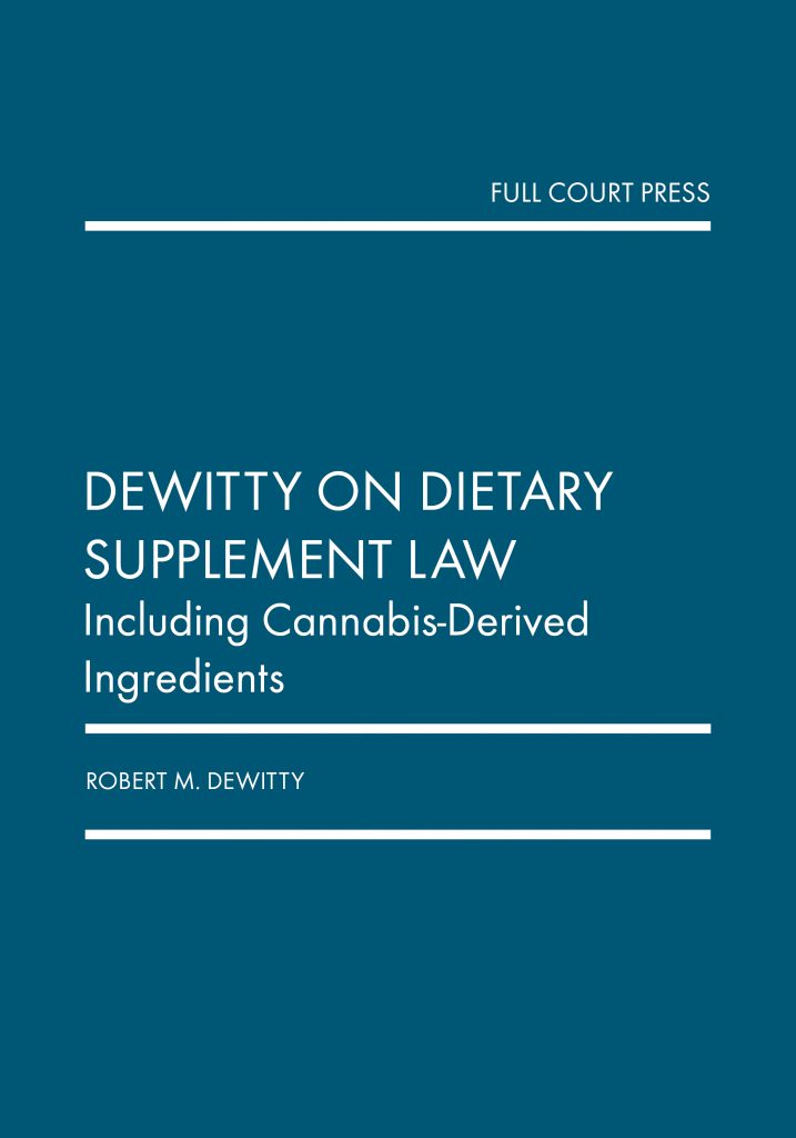 DeWitty on Dietary Supplement Law – Fastcase